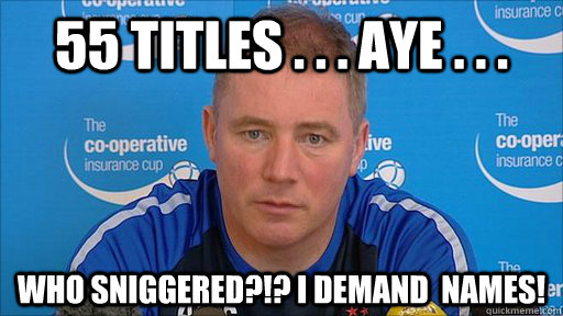 55 titles . . . aye . . . WHO SNIGGERED?!? i DEMAND NAMES! - Misc - quickmeme