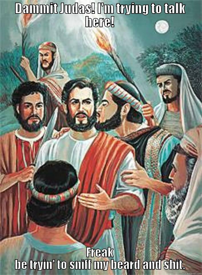 Dammit Judas! - quickmeme