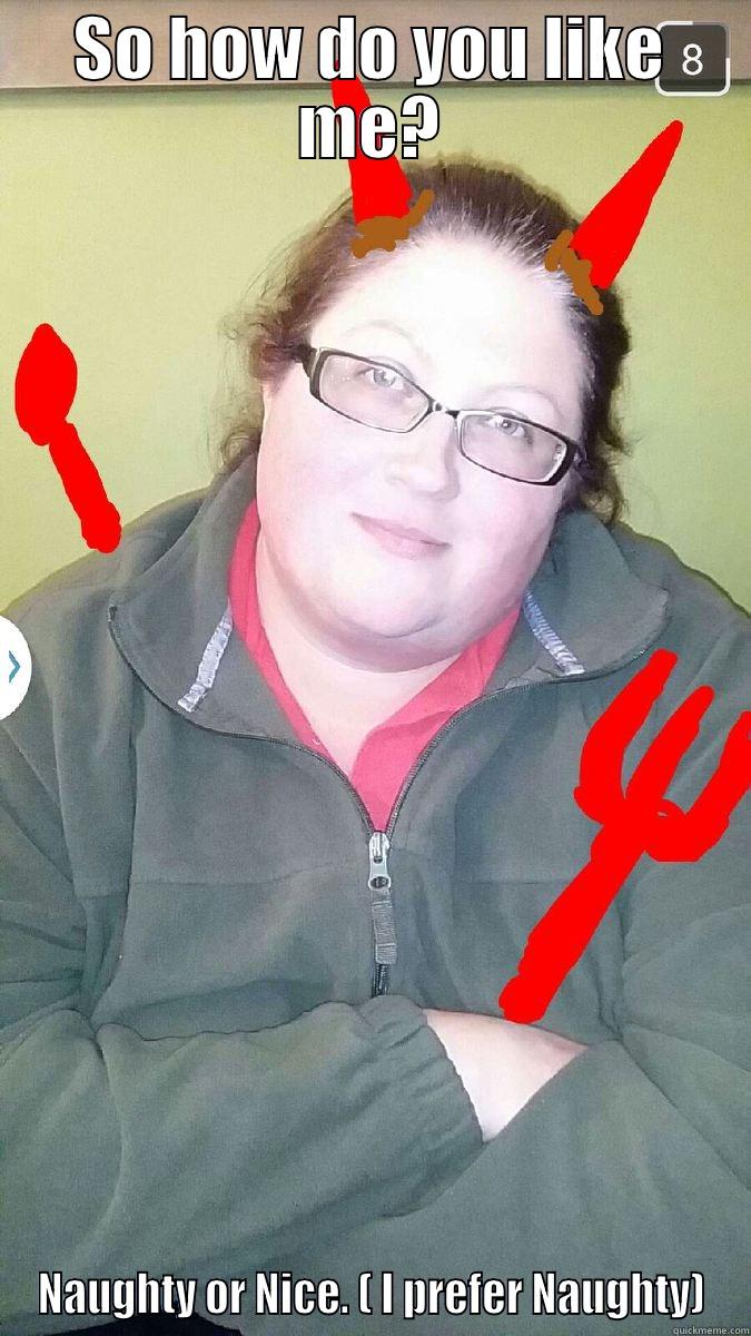 Naughty or nice - quickmeme