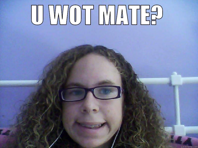 u wot mate - quickmeme