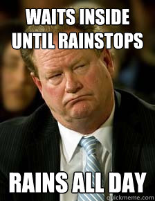 "I never get sick" Always sick from that moment on - Bad Luck Bob - quickmeme