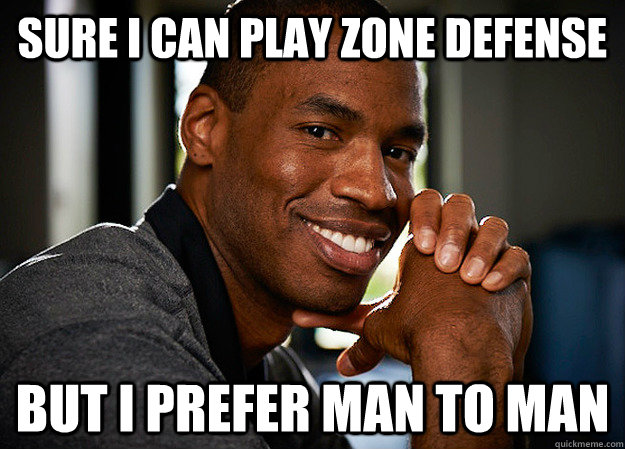 Sure I can play zone defense But i prefer man to man - Free Agent Jason Collins - quickmeme