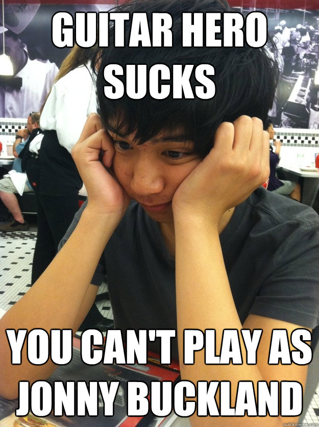 Guitar hero sucks you can't play as jonny buckland - Protective Coldplay Fan - quickmeme