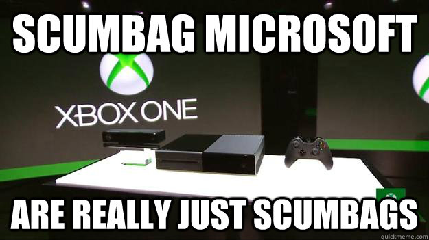 Scumbag microsoft Are really just scumbags - Misc - quickmeme