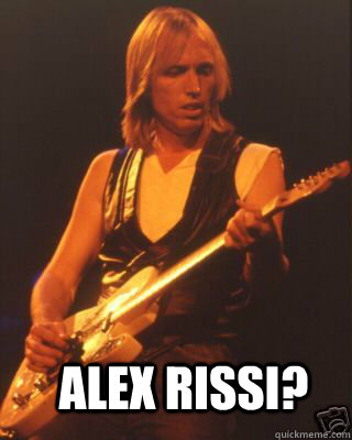 ALEX RISSI? - RISSI - quickmeme