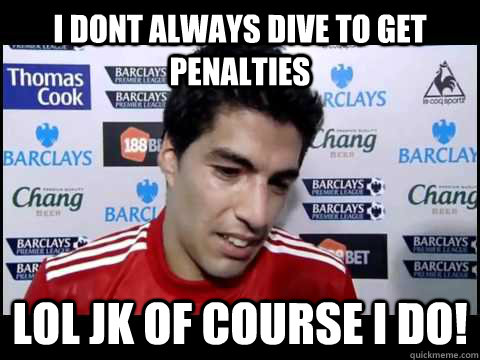 Luis suarez - Diving Discrace memes | quickmeme
