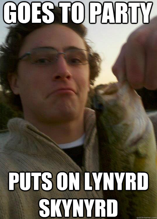 goes to party puts on lynyrd skynyrd - Horny Cory - quickmeme