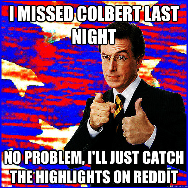 Quippy Colbert memes | quickmeme