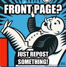 front page? just repost something! - First World Solutions - quickmeme