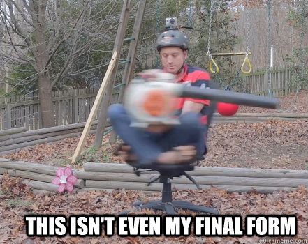 This isn't even my final form - Misc - quickmeme