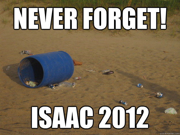 Never Forget! Isaac 2012 - Misc - quickmeme