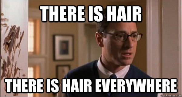 There is hair there is hair everywhere - Saget everywhere - quickmeme