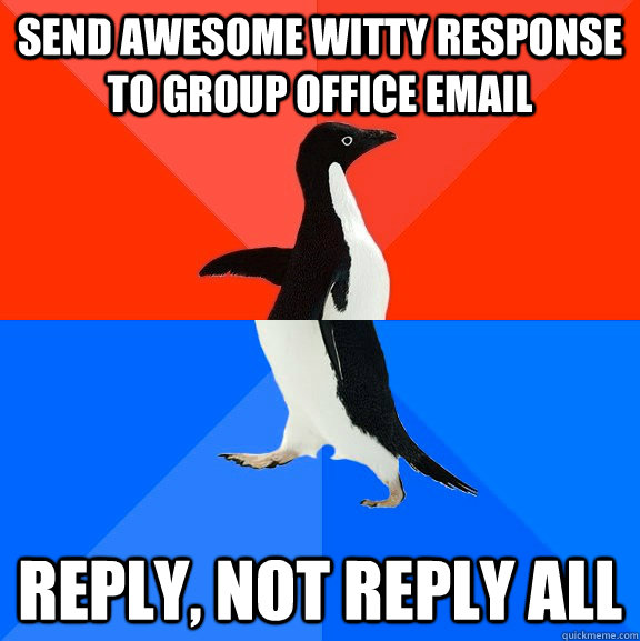 Send awesome witty response to group office email reply, not reply all - Socially Awesome ...
