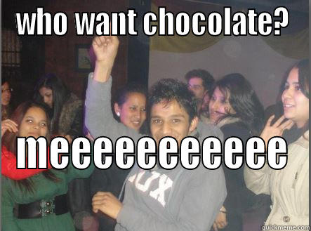 nishaaaant and chocolate - quickmeme
