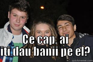 Ce cap ai - quickmeme