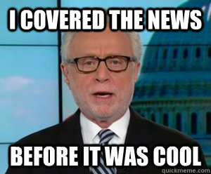 I covered the news Before it was cool - Hipster Blitzer - quickmeme