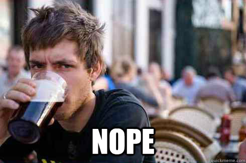 Nope - Misc - quickmeme