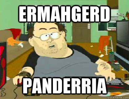 Ermahgerd Panderria - Misc - quickmeme
