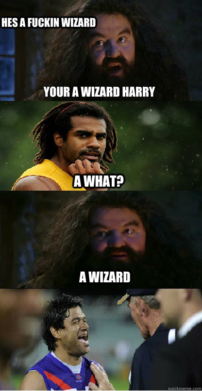 Your A wizard harry A what? A Wizard hes a fuckin wizard - Misc - quickmeme