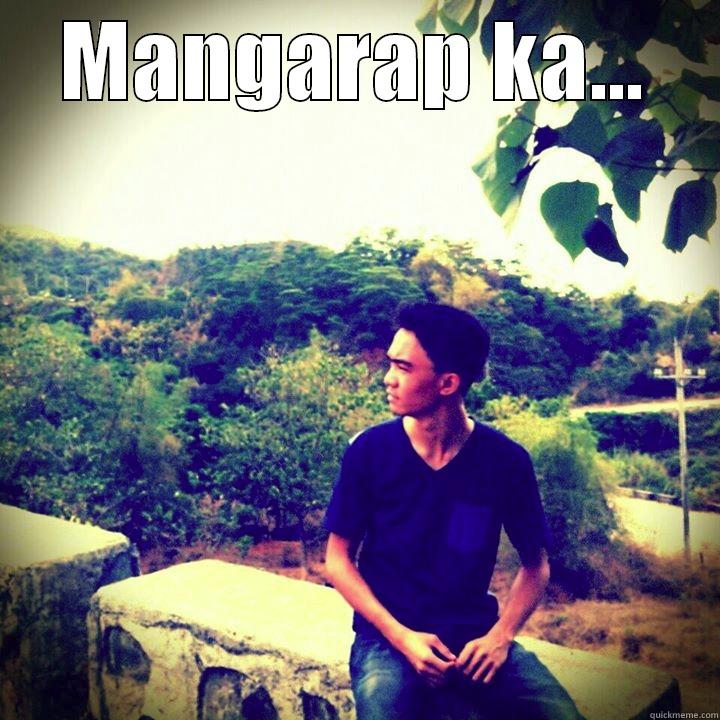 Mangarap ka! - quickmeme