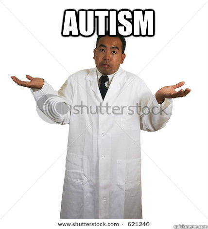 AUTISM - Misc - quickmeme