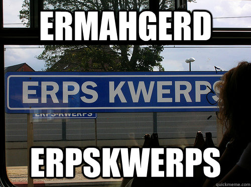 ERMAHGERD ERPSKWERPS - Misc - quickmeme