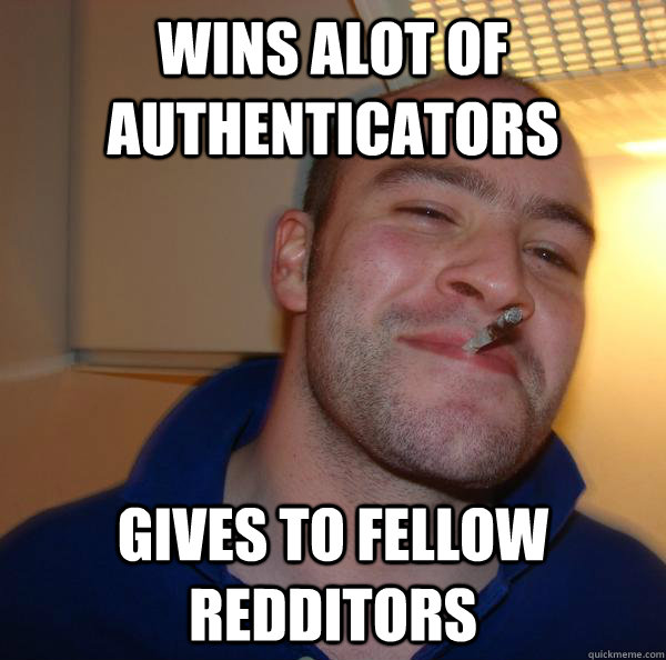 Wins alot of authenticators gives to fellow redditors - Misc - quickmeme