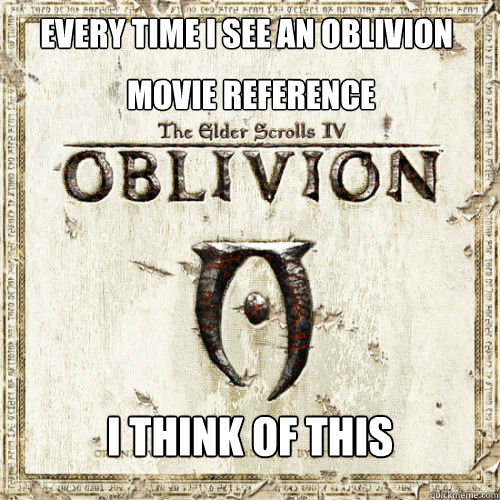 Fed Up Oblivion memes | quickmeme