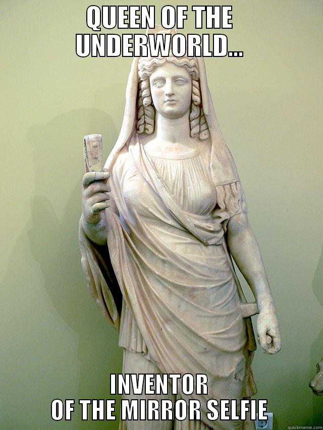 First Selfie Ever - Persephone - quickmeme