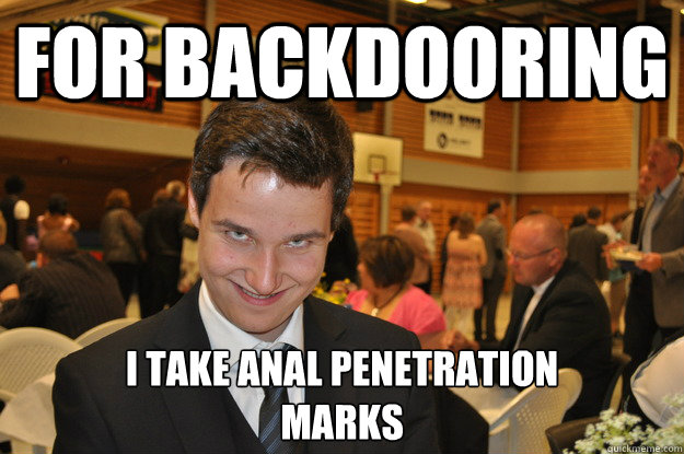 FOR BACKDOORING I TAKE ANAL PENETRATION MARKS - TORPEDO - quickmeme