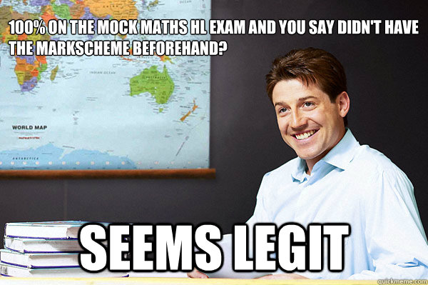 "you worked 50 hours as a jehovah witness for CAS?" Seems legit - gullible IB teacher - quickmeme