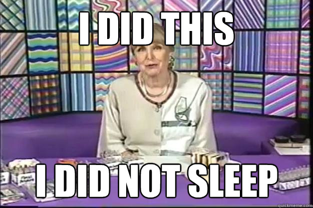 i did this i did not sleep - Magic Sponge Dee - quickmeme