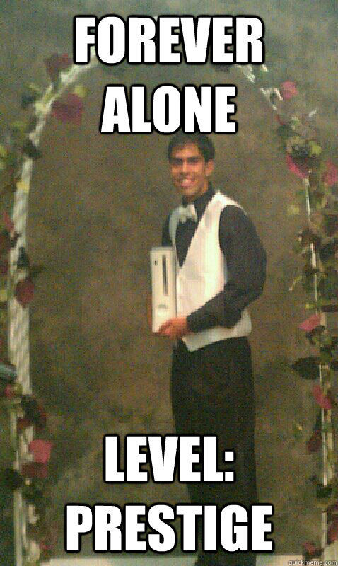 fRIEND ZONE LEVEL 3000!!! FOREVER ALONE - Misc - quickmeme