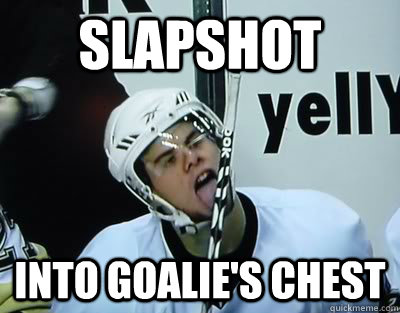 slapshot into goalie's chest - Tyler Kennedy - quickmeme