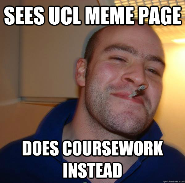 Sees UCL meme PAGE DOES COURSEWORK INSTEAD - Misc - quickmeme
