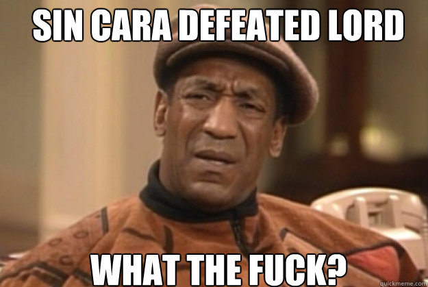 Sin Cara defeated Lord Tensai What the fuck? - bill Cosby confused - quickmeme