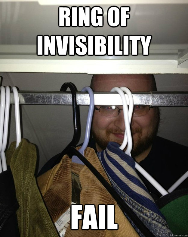 Ring of invisibility fail - Closet Troll - quickmeme