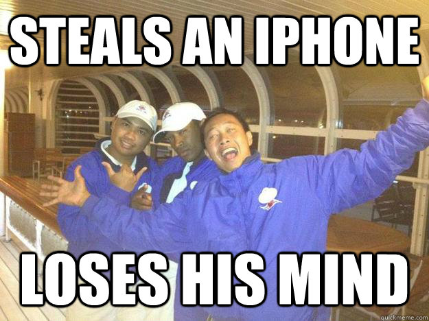 Steals an iPhone Loses his mind - Nincompoop Nelson - quickmeme