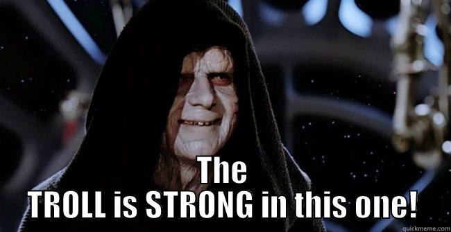 Strong Trolling - quickmeme