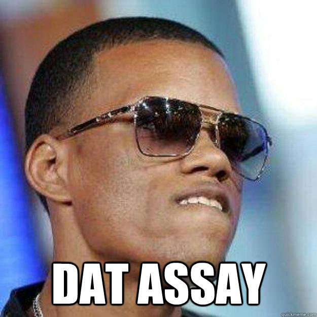 DAT ASSAY - Misc - quickmeme