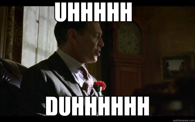 Uhhhhh Duhhhhhh - Boarduhhhhhhwalk - quickmeme
