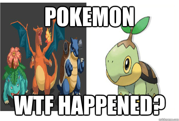 Pokemon WTF happened? - pokemon wtf happened - quickmeme
