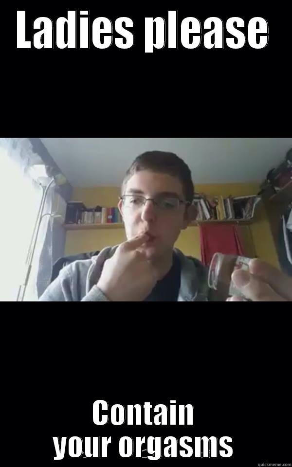 Ladies please - quickmeme