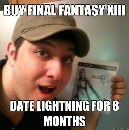 buy final fantasy xiii date lightning for 8 months - Misc - quickmeme