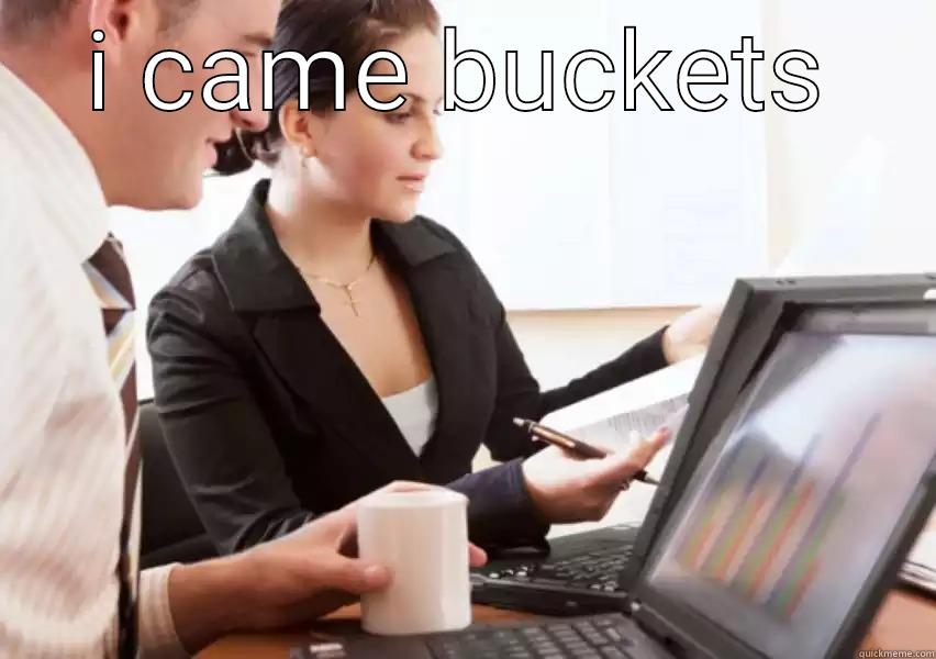 i came buckets - quickmeme