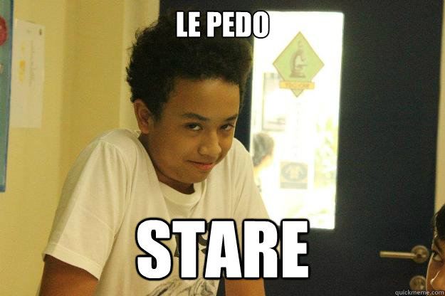Le Pedo Stare memes | quickmeme