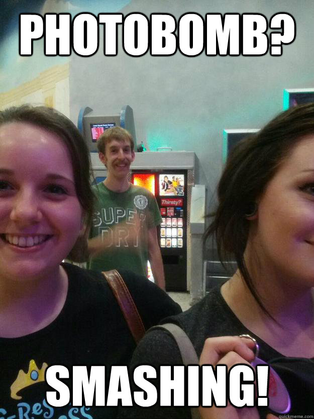 Photobomb? Smashing! - Thornberrybomb - quickmeme