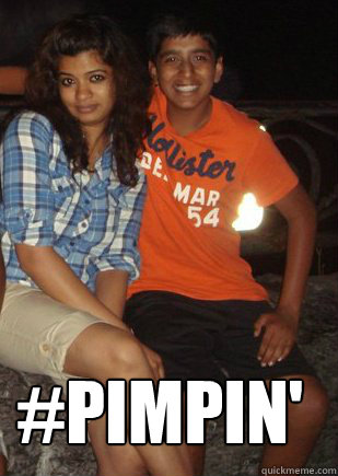 #Pimpin' - PIMPING - quickmeme
