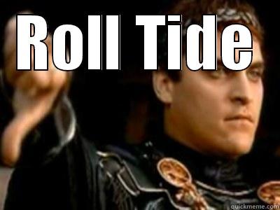 Roll Tide - quickmeme