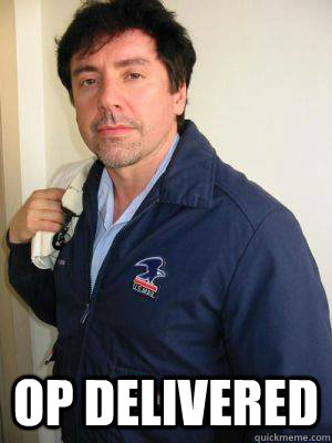 OP Delivered - OP Delivery Man - quickmeme
